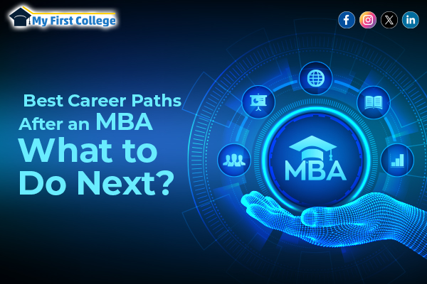Best Career Paths After an MBA — What to Do Next?