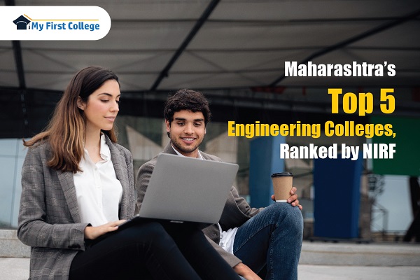 Maharashtra’s Top 5 Engineering Colleges, Ranked by NIRF